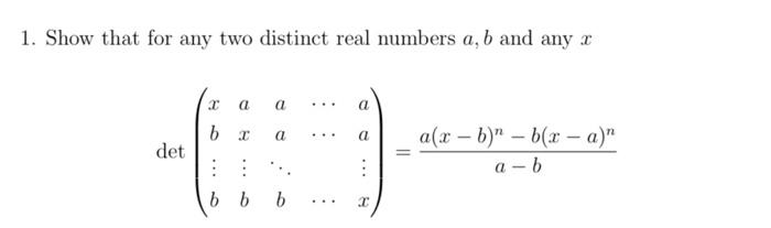 Solved 1. Show that for any two distinct real numbers a,b | Chegg.com
