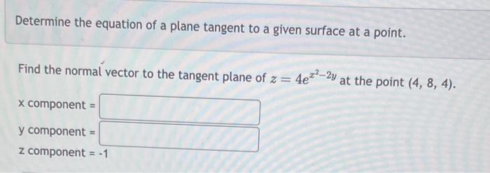Solved Determine the equation of a plane tangent to a given | Chegg.com