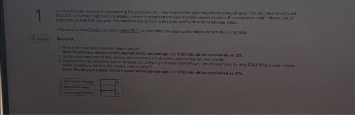 Solved 1 Henrie's Drapery Service is investigating the | Chegg.com