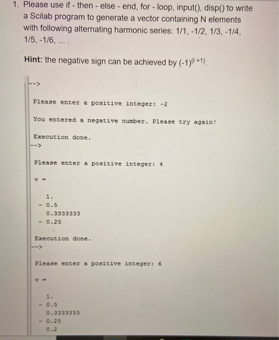 Solved 1. Please use if - then - else - end, for-loop, | Chegg.com