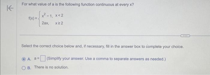 Solved For what value of a is the following function | Chegg.com