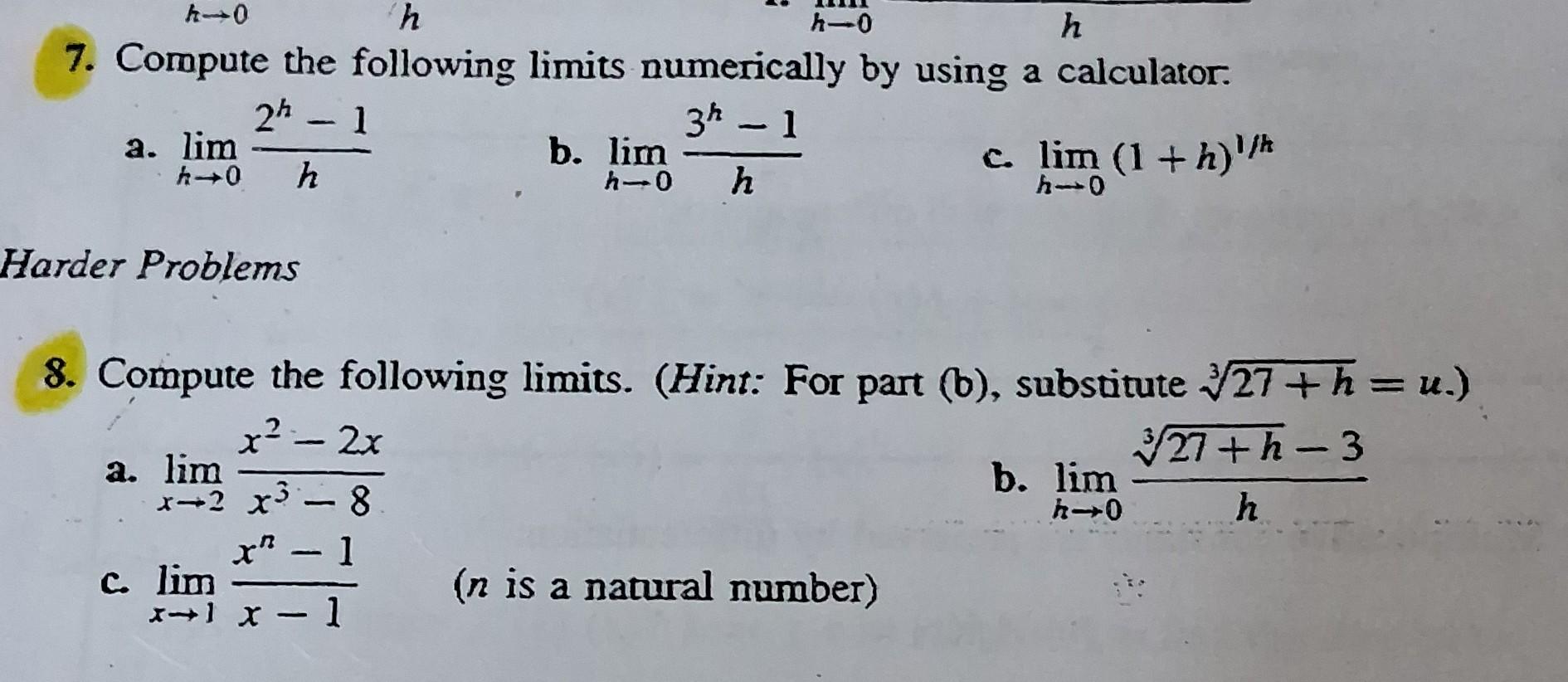 Solved 7. Compute the following limits numerically by using | Chegg.com