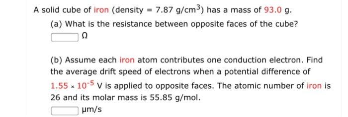 Solved A solid cube of iron (density = 7.87 g/cm3) has a | Chegg.com