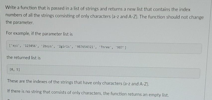 Solved Write a function that is passed in a list of strings | Chegg.com
