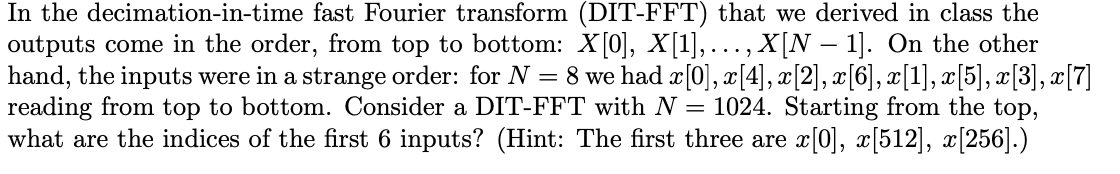 Solved In The Decimation In Time Fast Fourier Transform