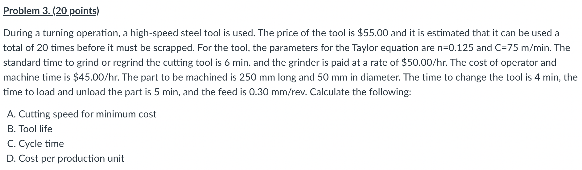 Solved Problem 3. (20 ﻿points)During a turning operation, a | Chegg.com