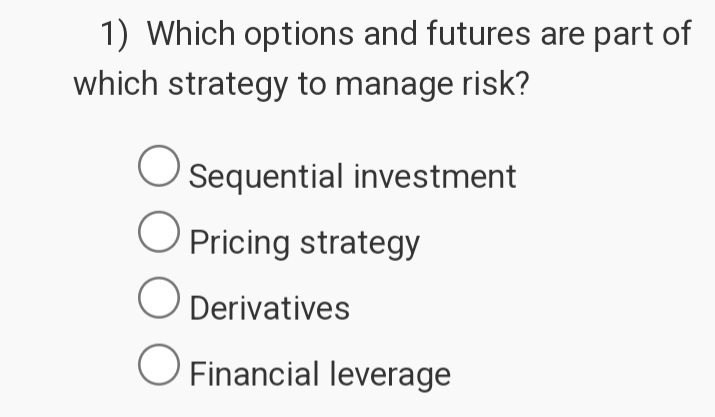 Solved Which options and futures are part of which strategy | Chegg.com