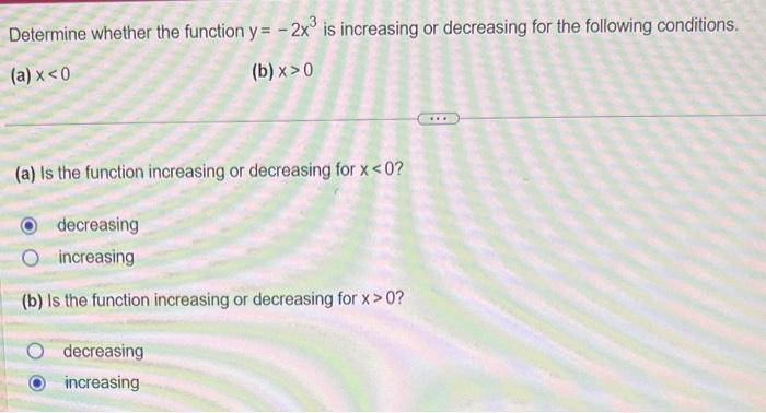 Solved Determine whether the function y=−2x3 is increasing | Chegg.com
