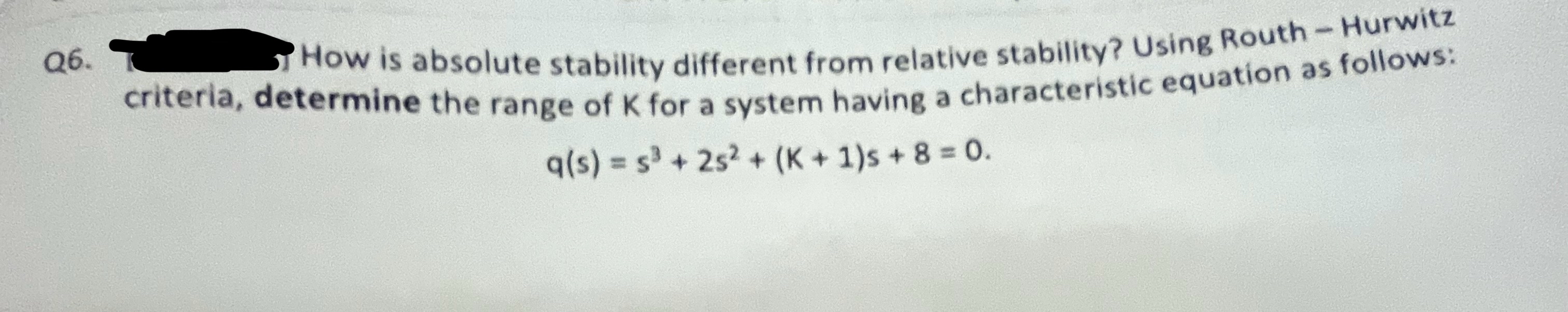 Solved Q6. ﻿How is absolute stability different from | Chegg.com