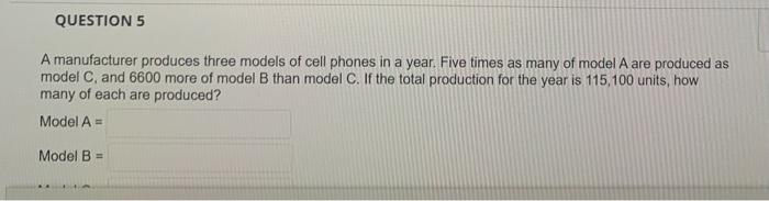 Solved QUESTION 5 A manufacturer produces three models of | Chegg.com