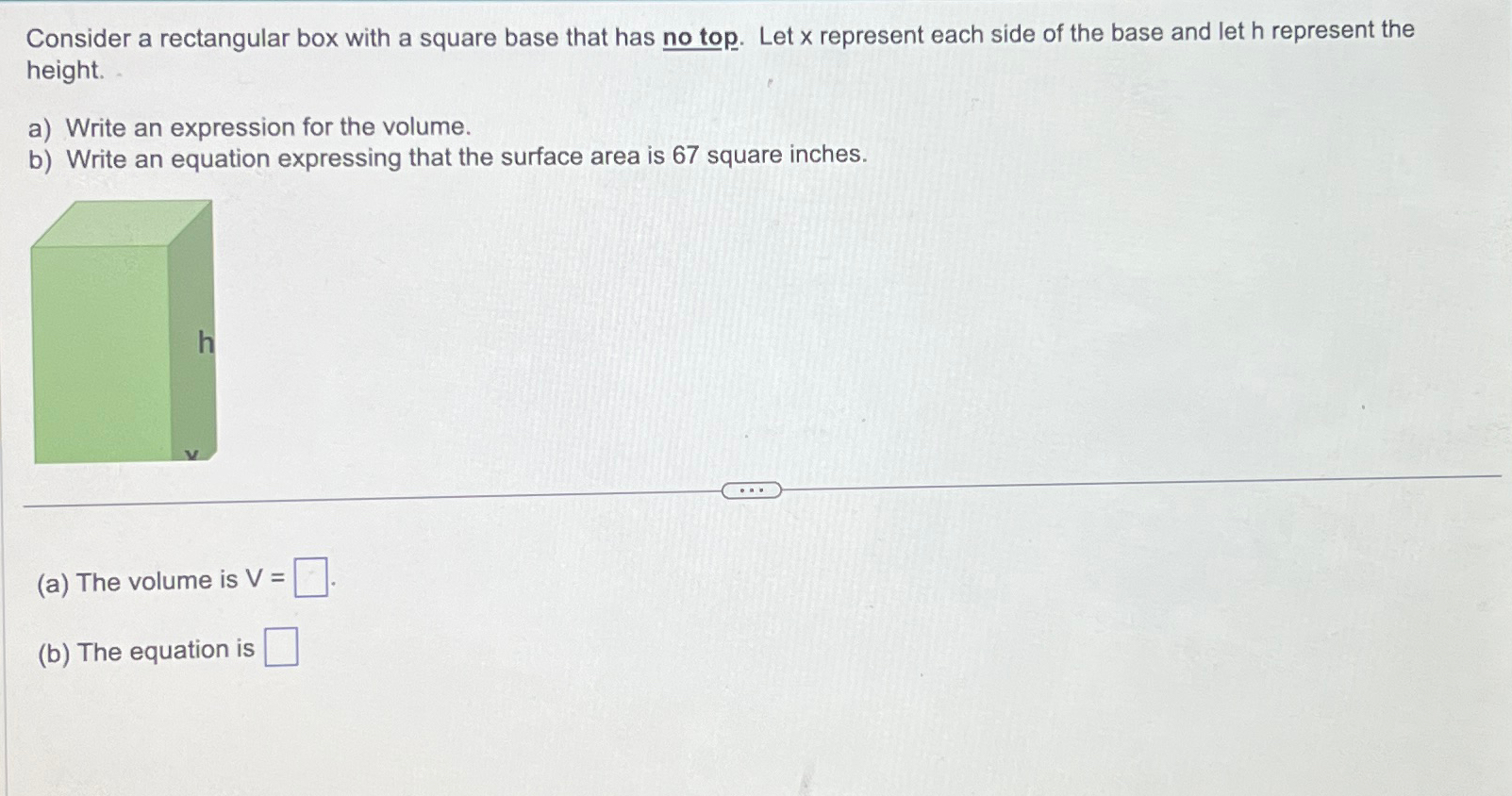 Solved Consider a rectangular box with a square base that | Chegg.com