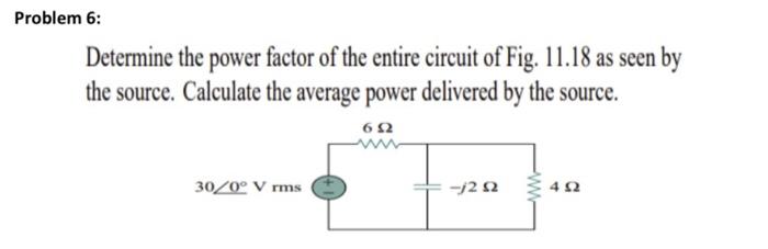 Solved Determine the power factor of the entire circuit of | Chegg.com