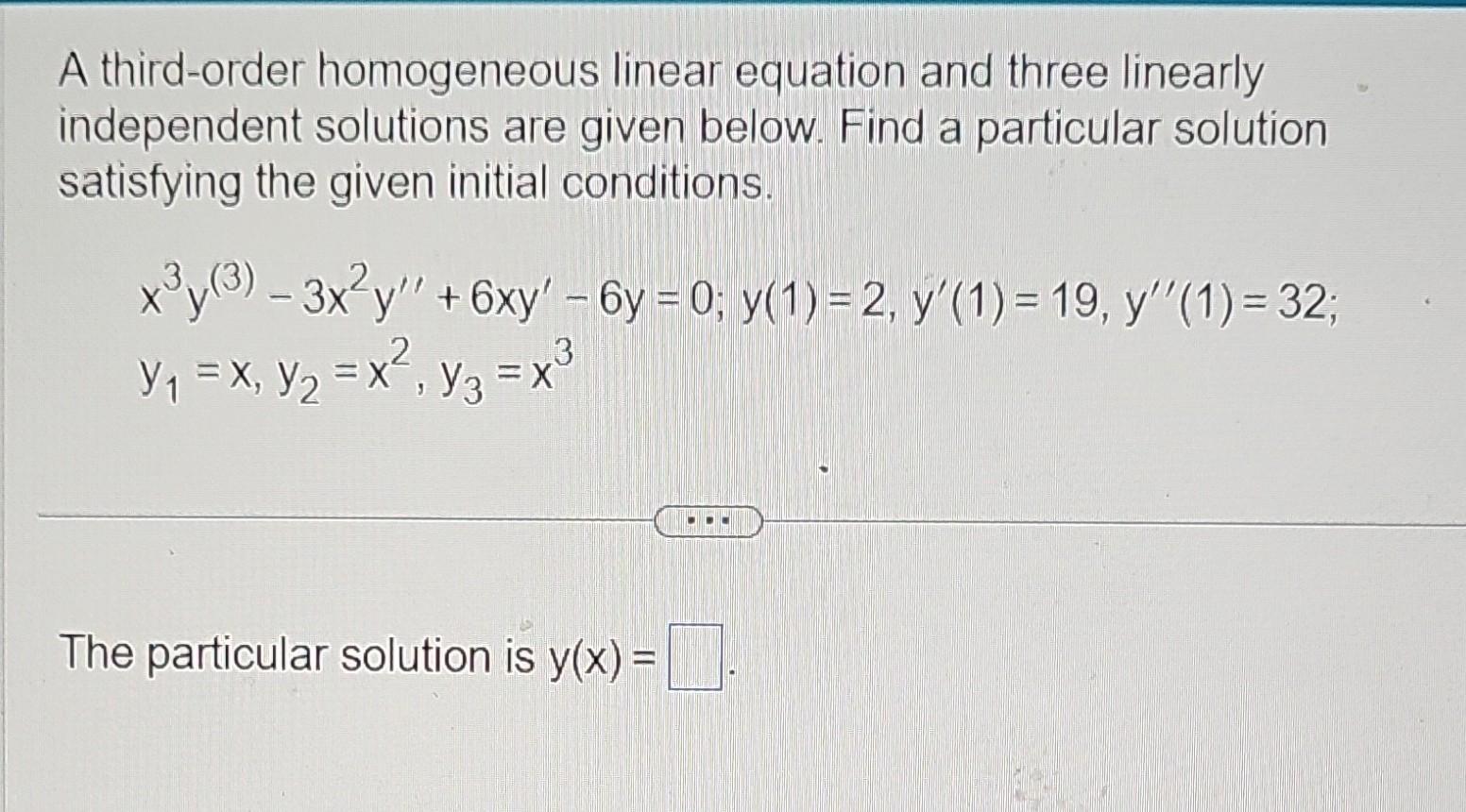 Solved A third-order homogeneous linear equation and three | Chegg.com