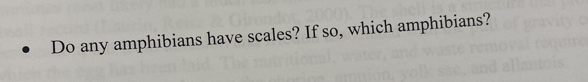 Solved Do any amphibians have scales? If so, ﻿which | Chegg.com