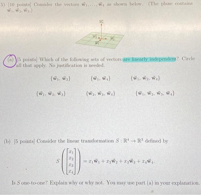 Solved 5) [ 10 points ] Consider the vectors w1,…,w4 as | Chegg.com