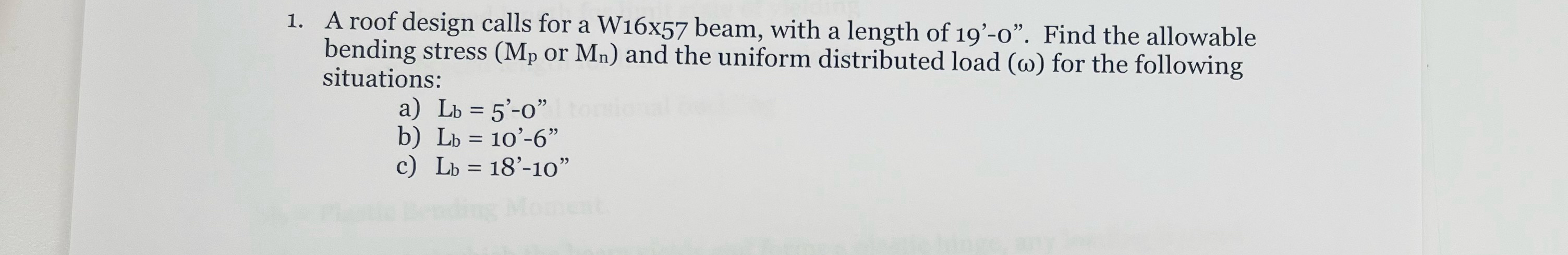 Solved A roof design calls for a W16x57 ﻿beam, with a length | Chegg.com