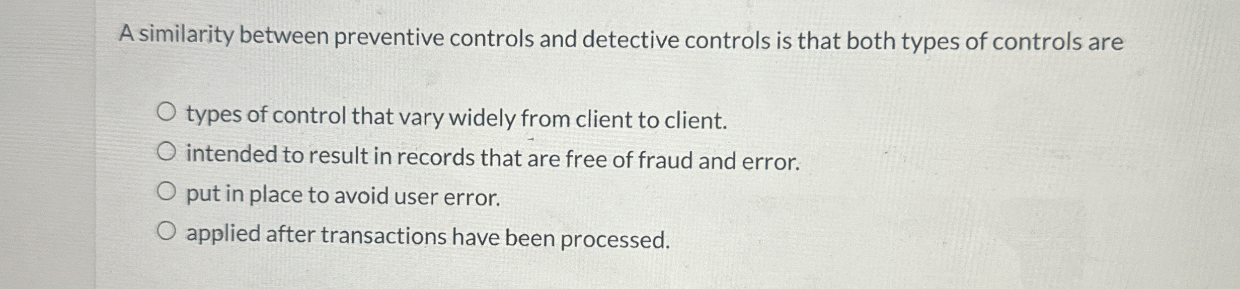 Solved A similarity between preventive controls and | Chegg.com