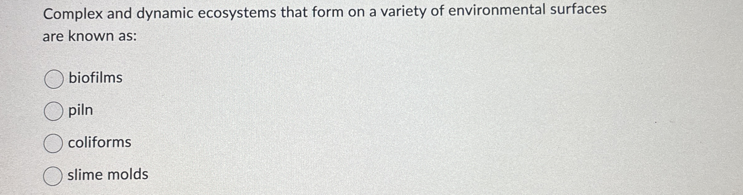 Solved Complex and dynamic ecosystems that form on a variety | Chegg.com