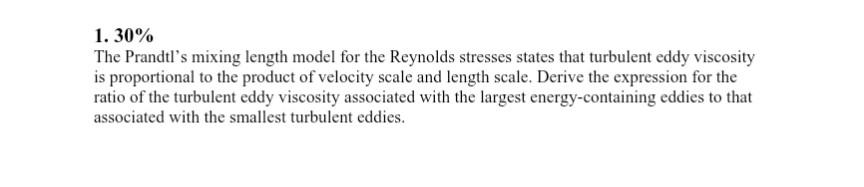 Solved 1. 30% The Prandtl's mixing length model for the | Chegg.com