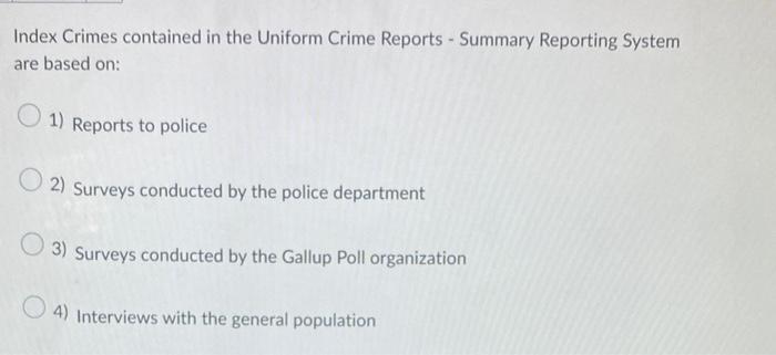 Index Crimes contained in the Uniform Crime Reports - | Chegg.com