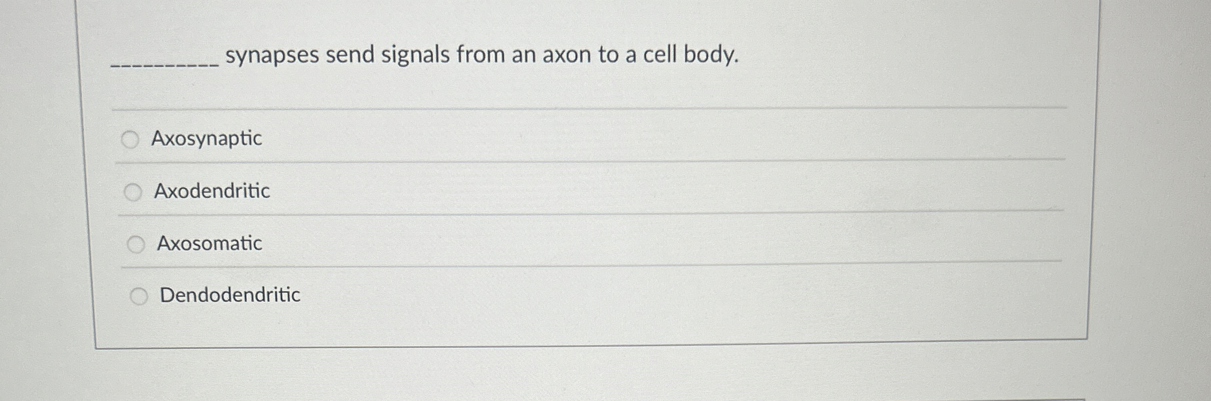 Solved synapses send signals from an axon to a cell | Chegg.com