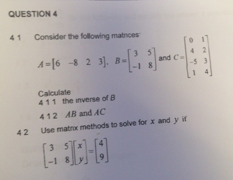 Solved QUESTION 4 41 Consider the following matrices 0 4 N 3 | Chegg.com Solved QUESTION 4 41 Consider the following matrices 0 4 N 3 | Chegg.com