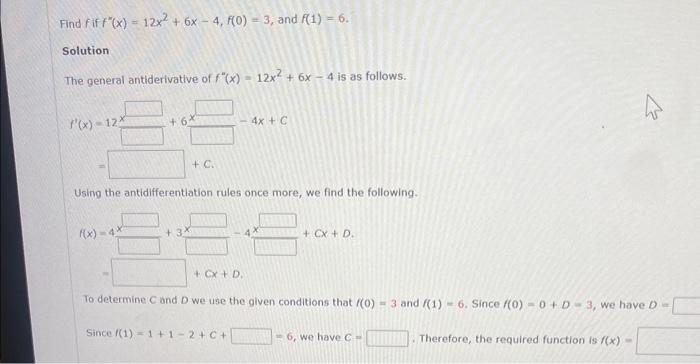 Solved Find f if f′′(x)=12x2+6x−4,f(0)=3, and f(1)=6 | Chegg.com