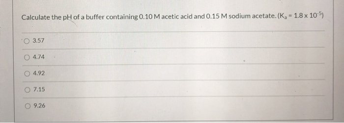 Solved Calculate the pH of a buffer containing 0.10 Macetic | Chegg.com