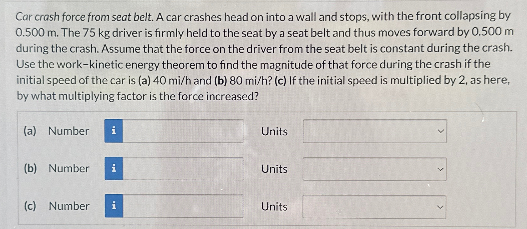 Solved Car crash force from seat belt. A car crashes head on | Chegg.com