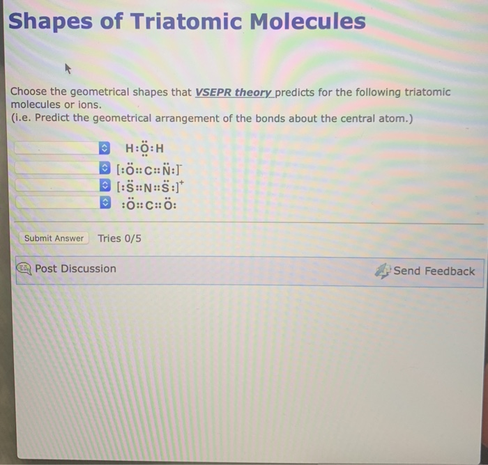 Solved Shapes of Triatomic Molecules Choose the geometrical | Chegg.com