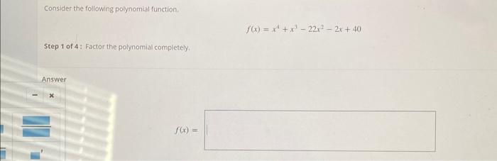 Solved Consider the following polynomial function. Step 1 of | Chegg.com