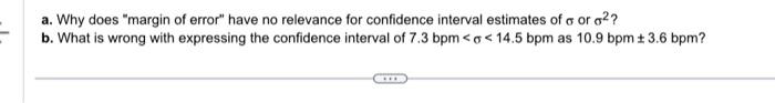 Solved a. Why does "margin of error" have no relevance for | Chegg.com
