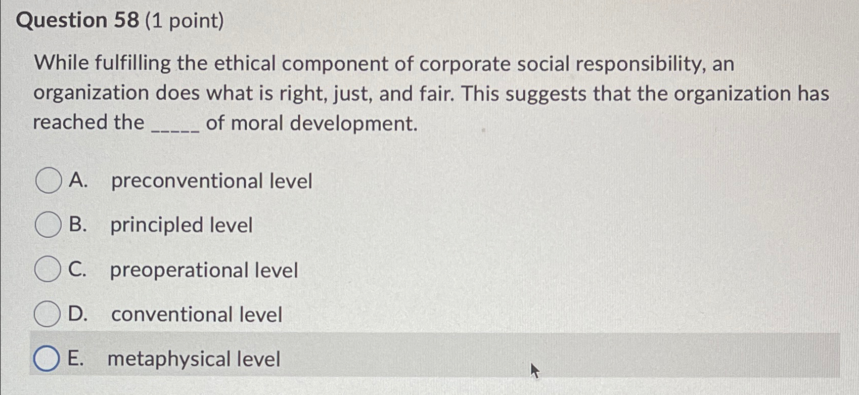 Solved Question 58 (1 ﻿point)While fulfilling the ethical | Chegg.com