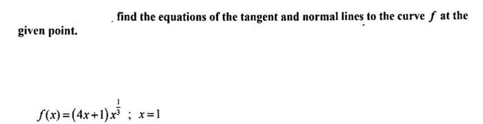 Solved find the equations of the tangent and normal lines to | Chegg.com