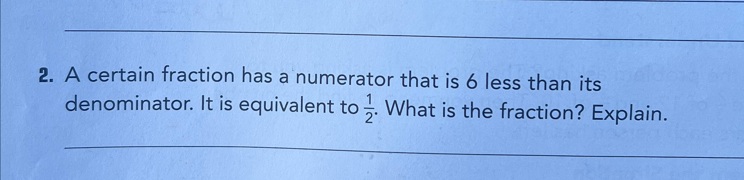 Solved A certain fraction has a numerator that is 6 ﻿less | Chegg.com