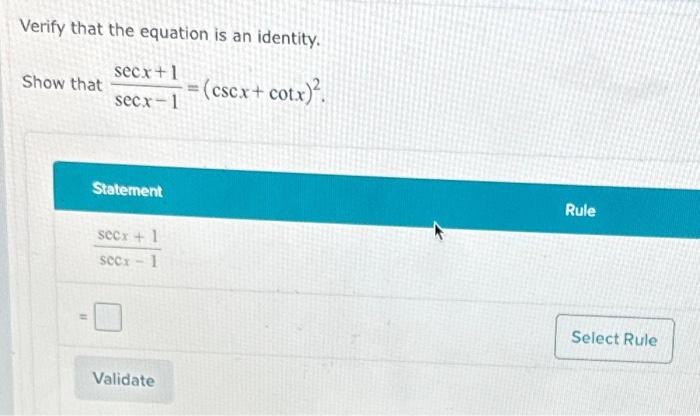 Solved secx−1secx+1=(cscx+cotx)2 Statement secx−1secx+1 | Chegg.com