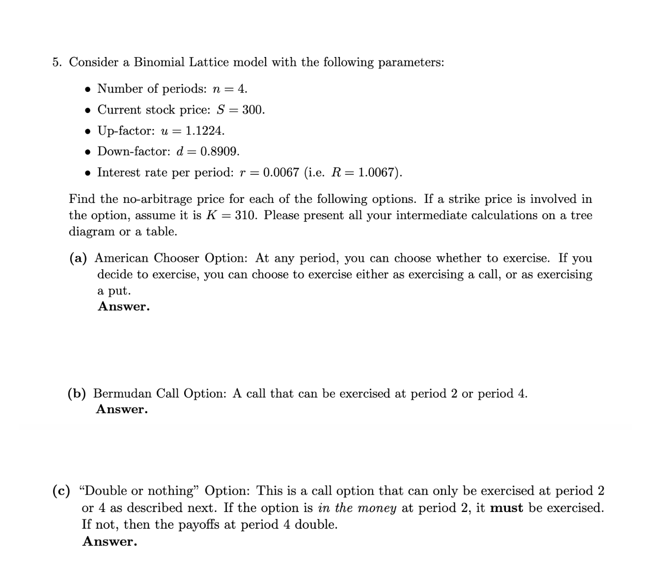 Consider a Binomial Lattice model with the following | Chegg.com