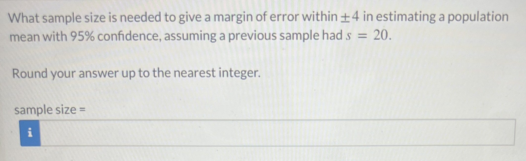 What sample size is needed to give a margin of error | Chegg.com