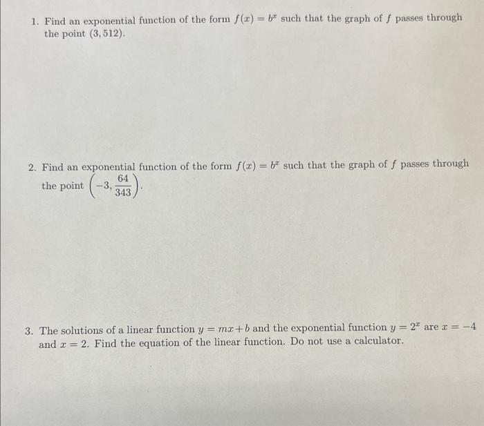 Solved 1. Find an exponential function of the form f(x)=bx | Chegg.com
