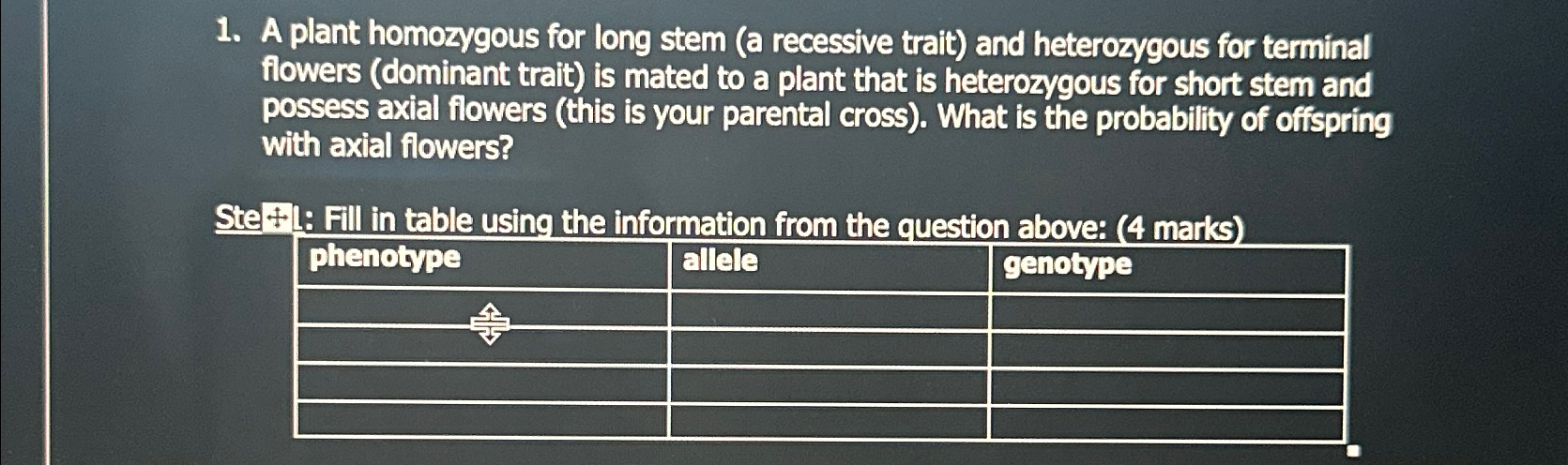 Solved A plant homozygous for long stem (a recessive trait) | Chegg.com