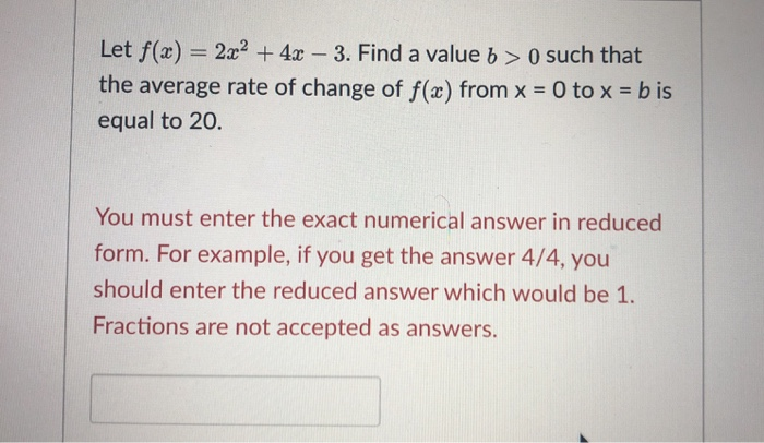 Solved Let F X 2x2 4x 3 Find A Value B 0 Such That