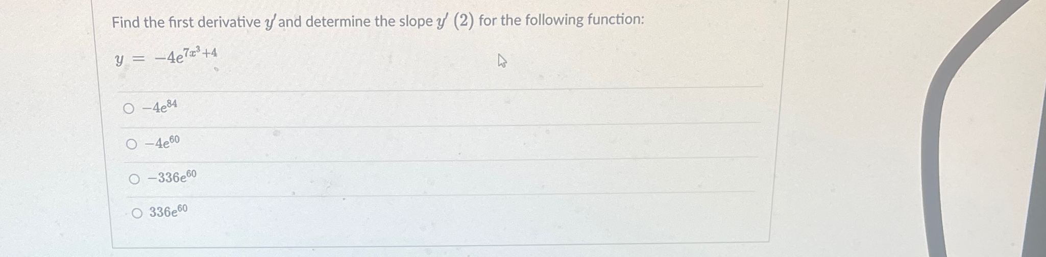 Solved Find the first derivative y' ﻿and determine the slope | Chegg.com