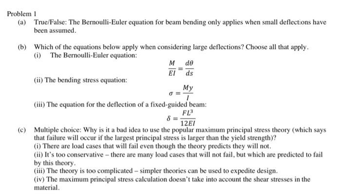 Solved (a) True/False: The Bernoulli-Euler equation for beam | Chegg.com