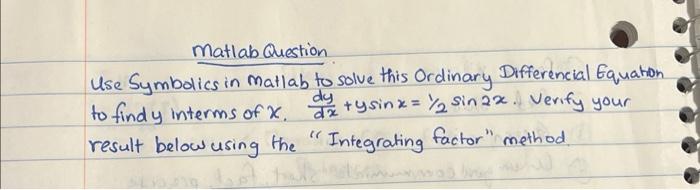 Solved MatlabQuestion Use Symbolics in Matlab to solve this | Chegg.com