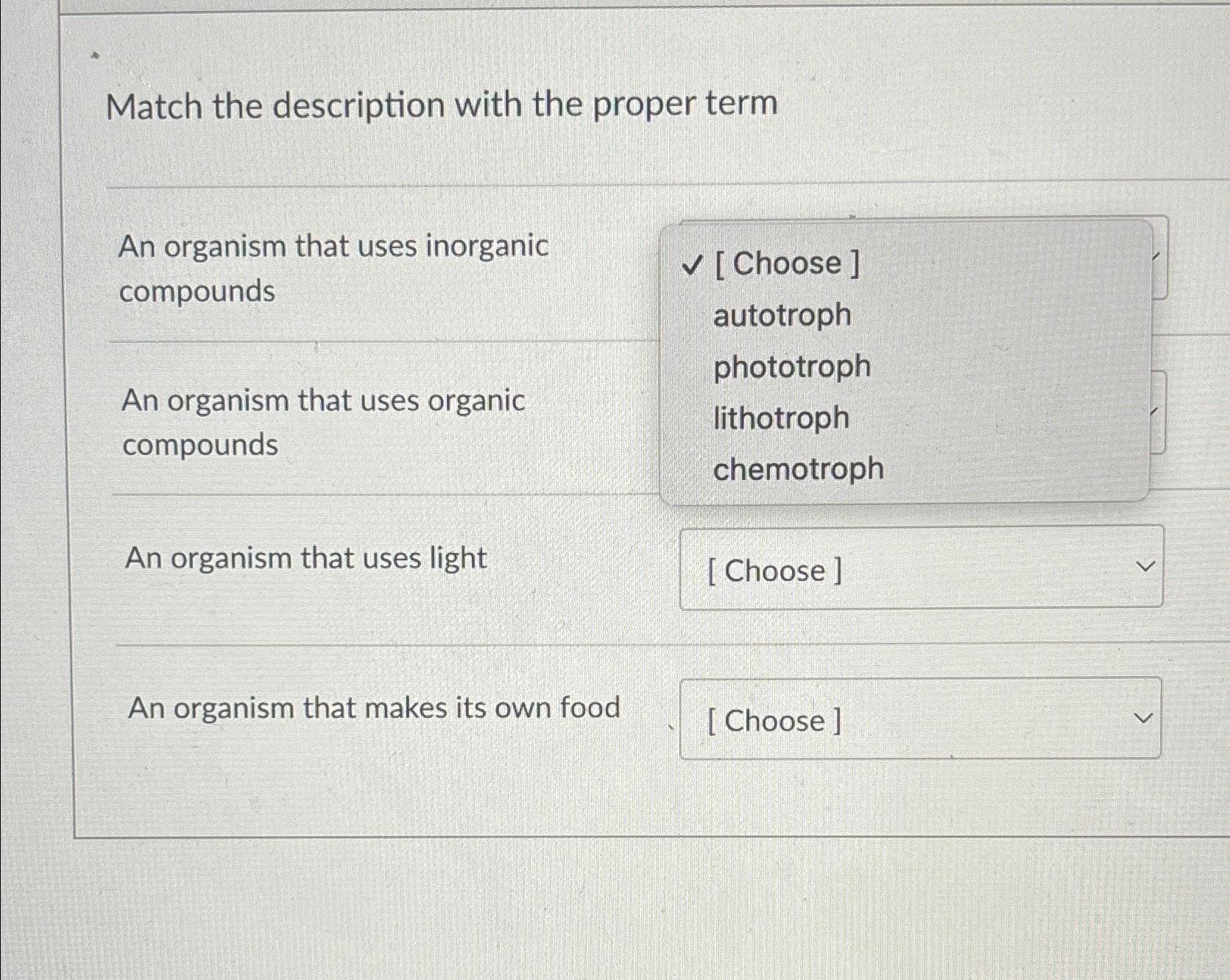 Solved Match the description with the proper termAn organism | Chegg.com