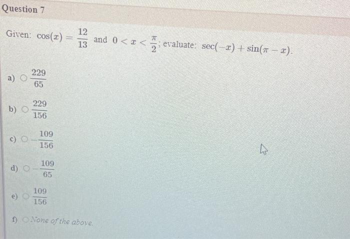 Solved Question 5 Given: sin(x) 12 13 and 0