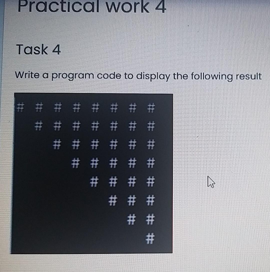 Solved Write A Program Code To Display The Following Result 