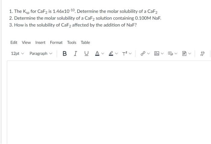 Solved 1. The Ksp for CaF2 is 1.46x10-10. Determine the | Chegg.com