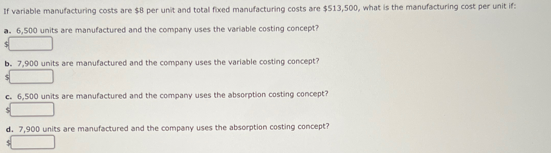 Solved If variable manufacturing costs are $8 ﻿per unit and | Chegg.com