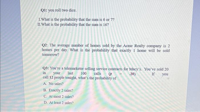 Solved Q1: you roll two dice. I. What is the probability | Chegg.com